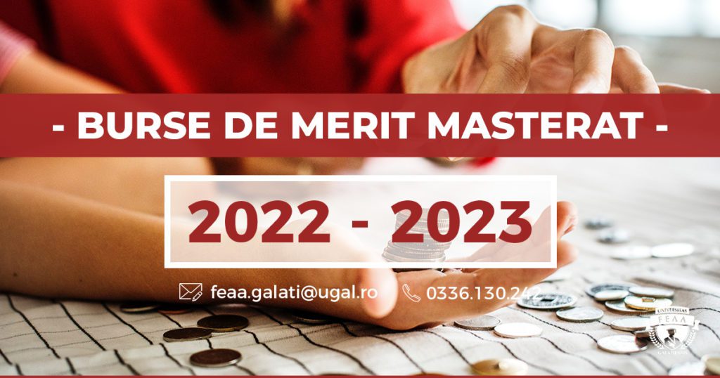 Burse de merit masterat 2022 – 2023 - FEAA Galati