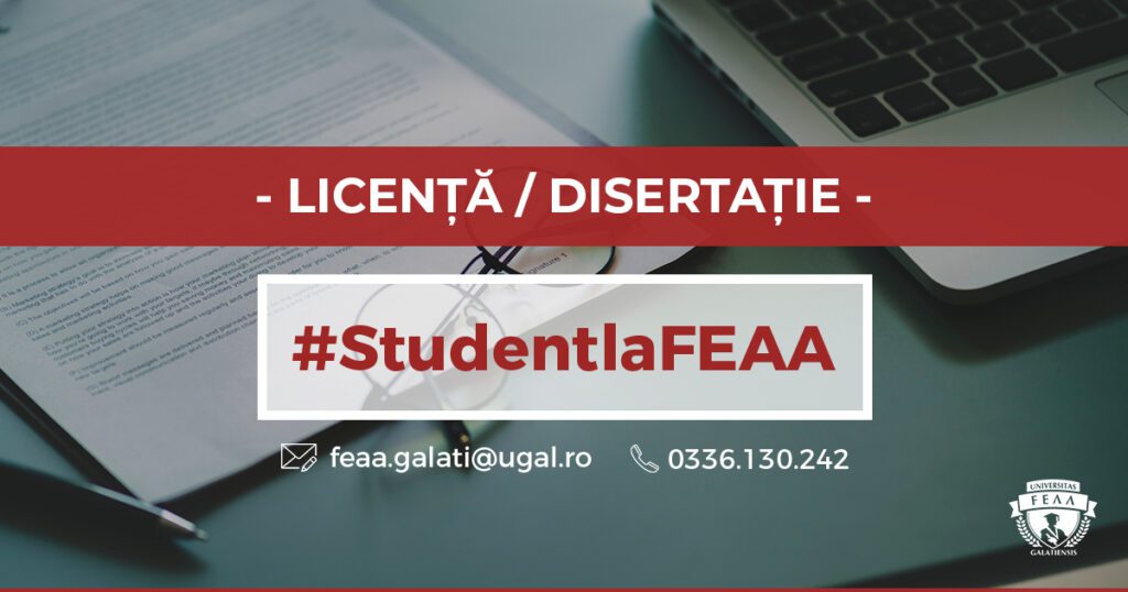 Anunt examen licenta / disertatie Iulie 2022 - FEAA Galati